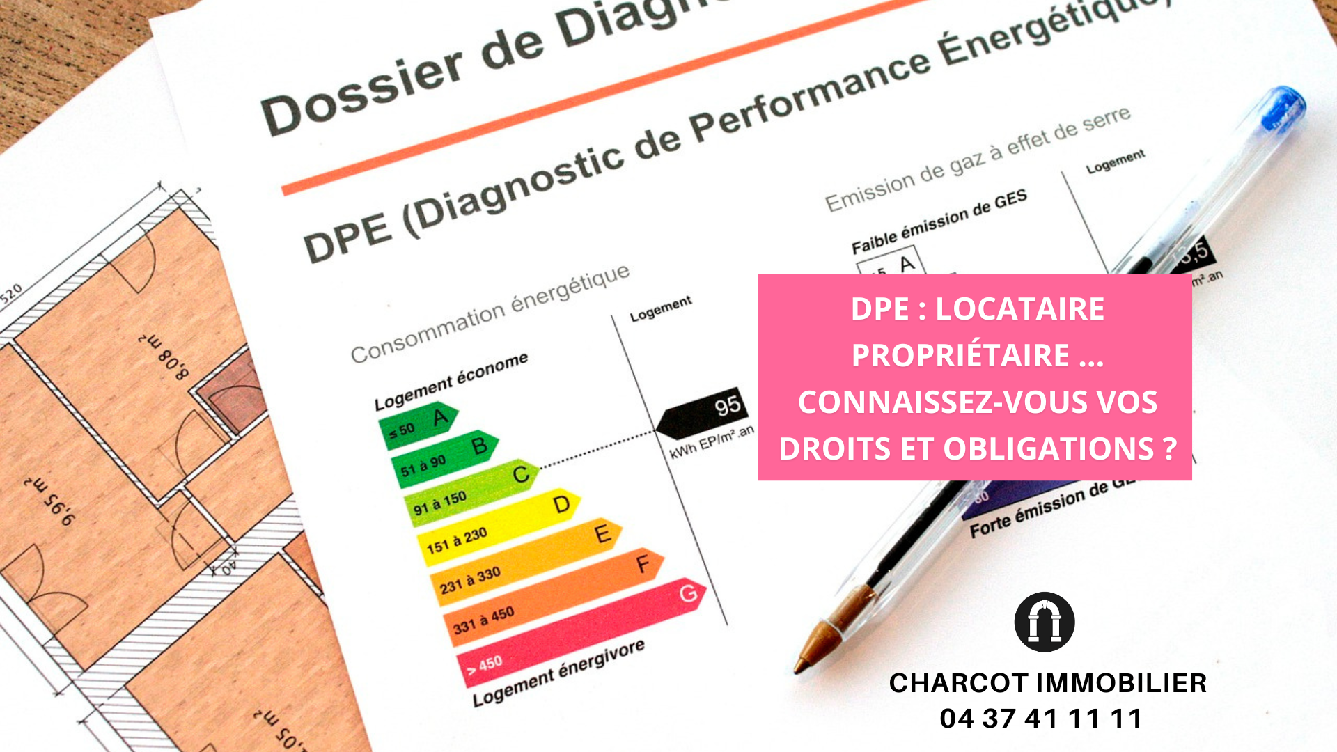DPE : Locataire, propriétaire : droits et obligations | Charcot Immobilier